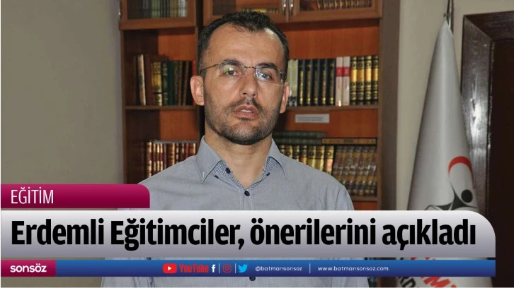 Erdemli Eğitimciler, önerilerini açıkladı - Batman Haberleri, Batman ...