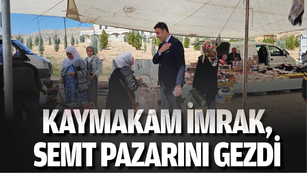 Kaymakam İmrak, semt pazarını gezdi - Batman Haberleri